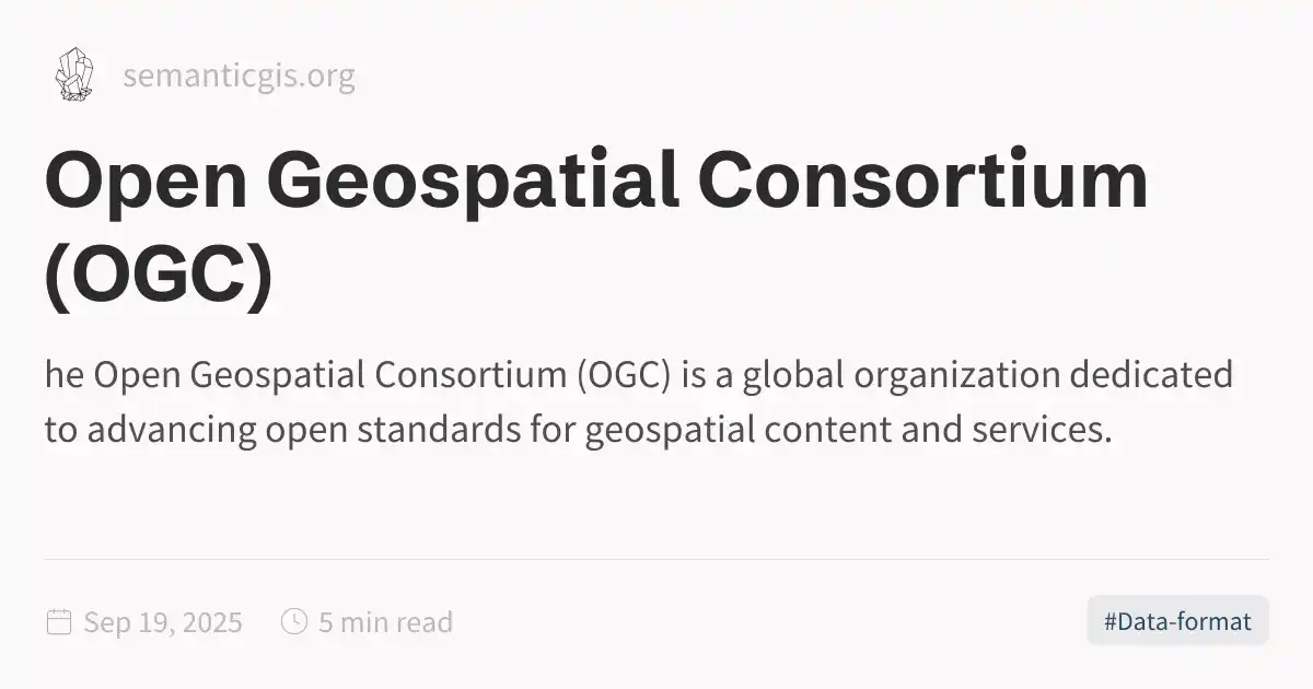 Open Geospatial Consortium (OGC)